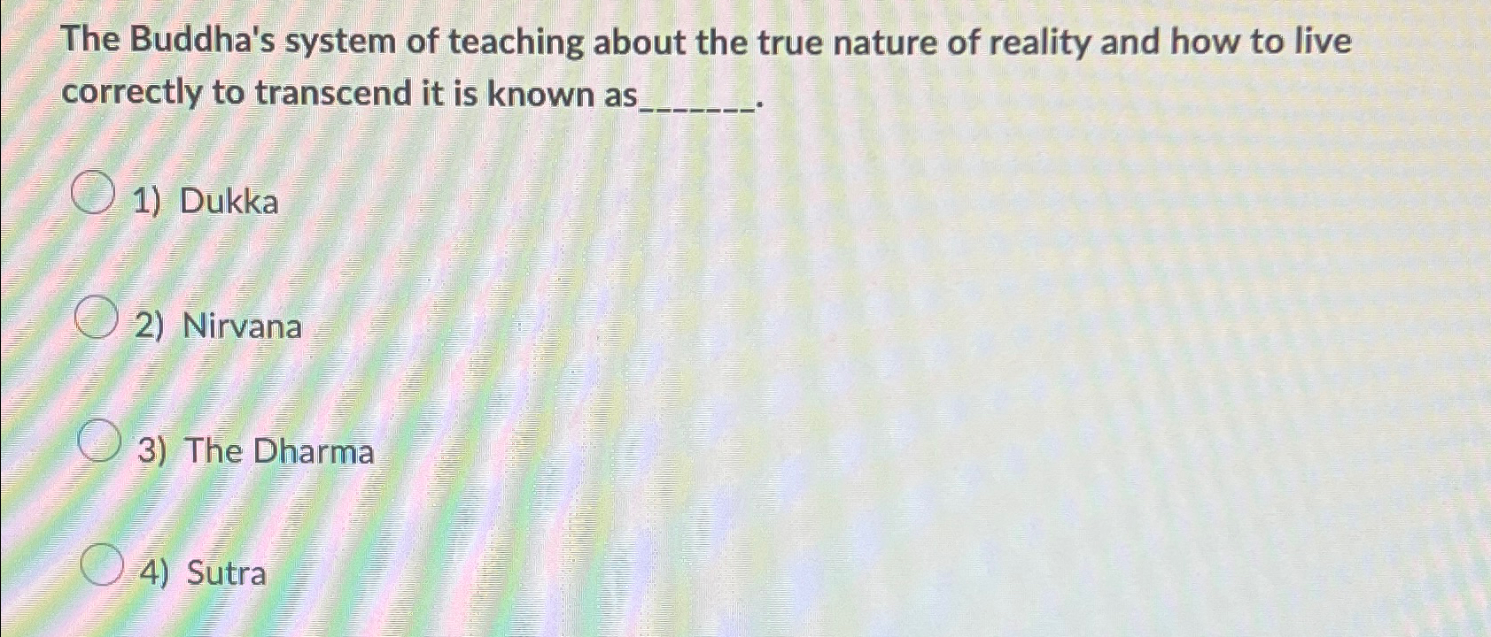 Solved The Buddha's system of teaching about the true nature | Chegg.com