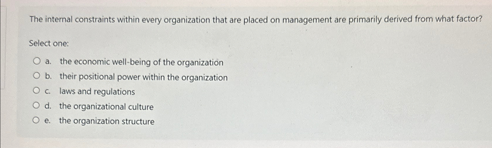 Solved The internal constraints within every organization | Chegg.com