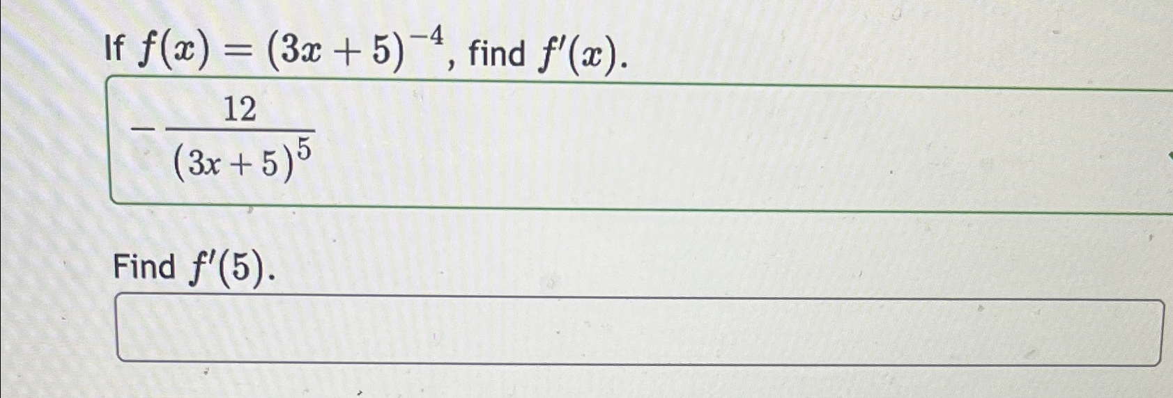Solved If f(x)=(3x+5)-4, ﻿find f'(5) | Chegg.com