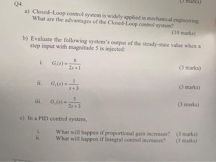Solved a) Closed-Loop control system is widely applied in | Chegg.com