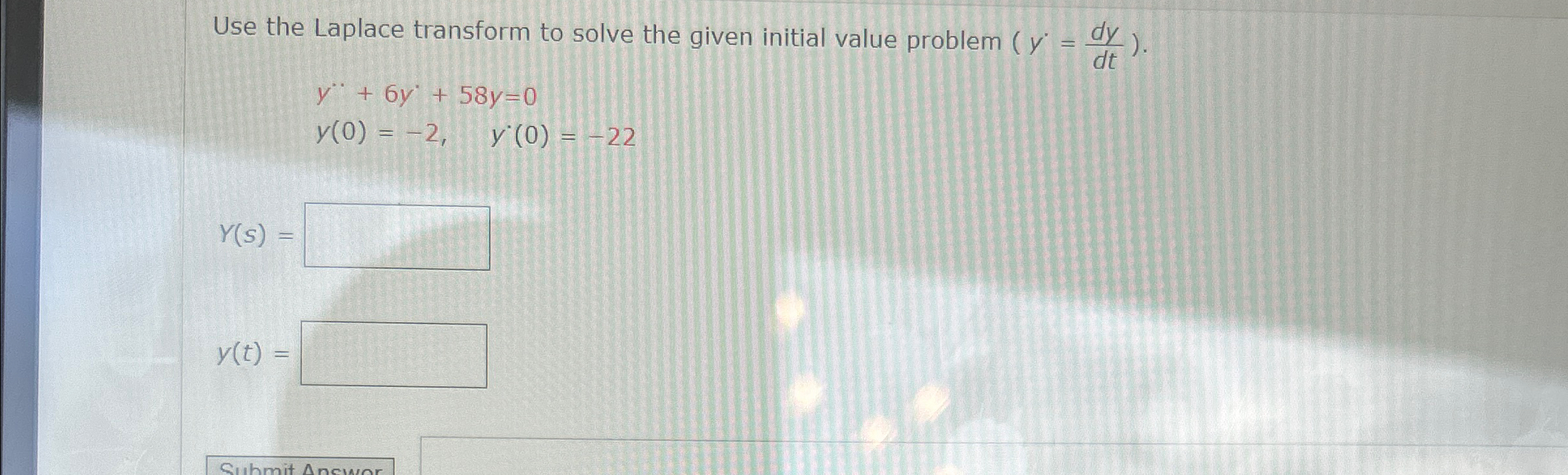 Solved Use the Laplace transform to solve the given initial | Chegg.com