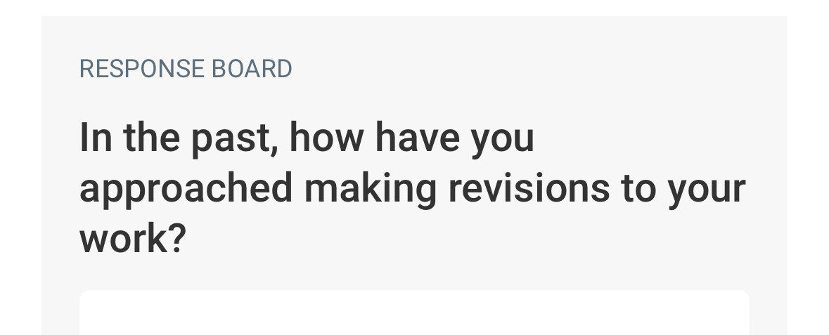 Solved RESPONSE BOARDIn the past, how have you approached | Chegg.com