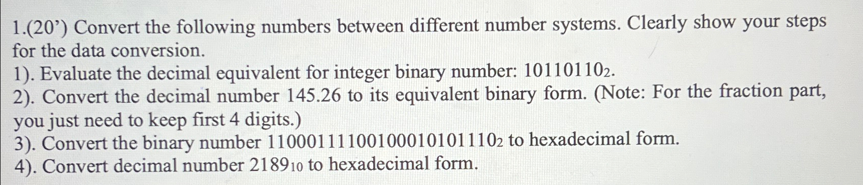 Solved 1.(20') ﻿Convert the following numbers between | Chegg.com