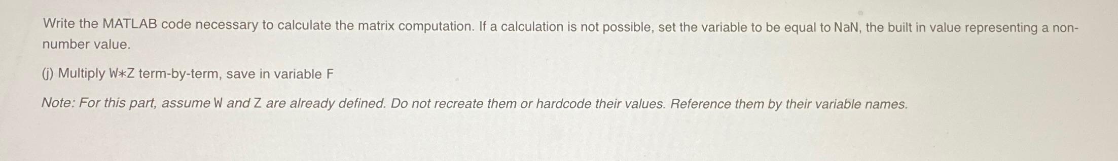 Solved Write the MATLAB code necessary to calculate the | Chegg.com