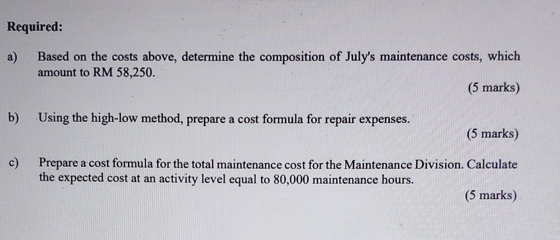 Solved The following are the total maintenance costs | Chegg.com