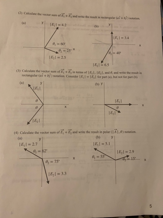 Solved (2) Calculate the vector sum of E + E, and write the | Chegg.com