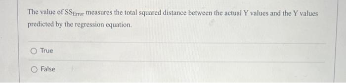 Solved The value of SSError measures the total squared | Chegg.com