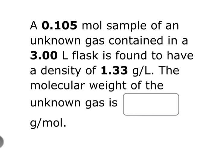 Solved this question. A 3.17 gram sample of an unknown gas | Chegg.com