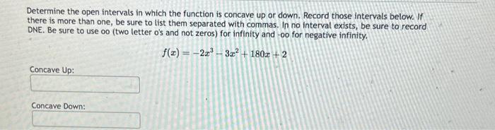 Solved Determine the open intervals in which the function is | Chegg.com