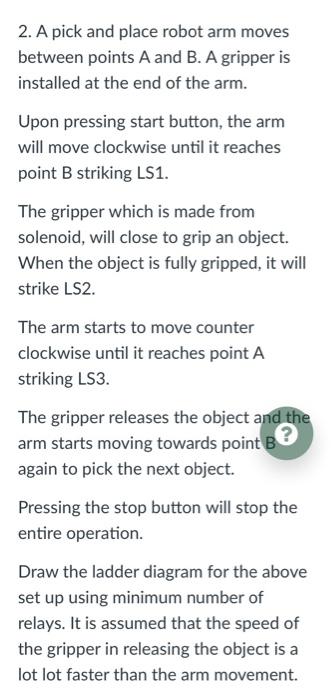 Solved 2. A pick and place robot arm moves between points A | Chegg.com