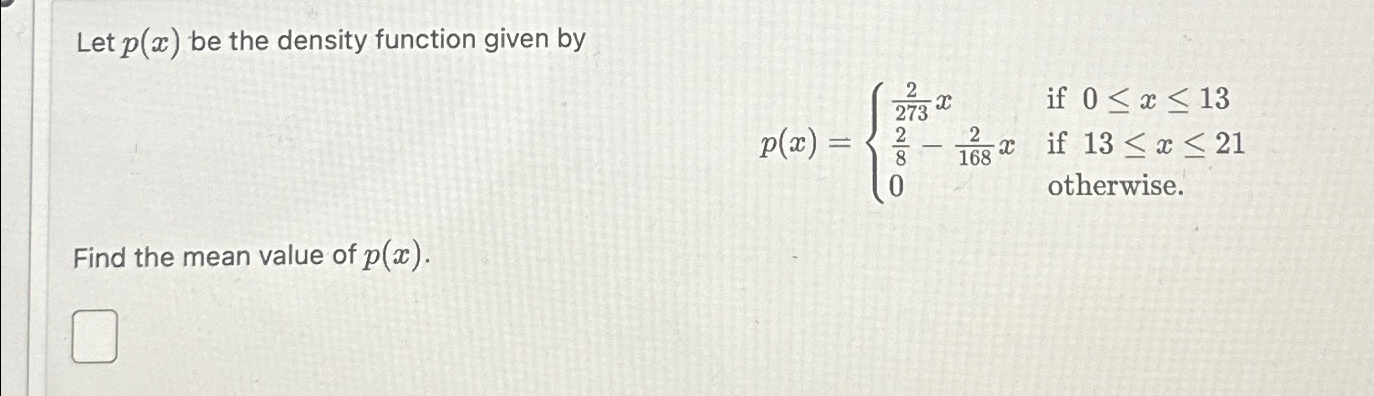 Solved Let p(x) ﻿be the density function given | Chegg.com