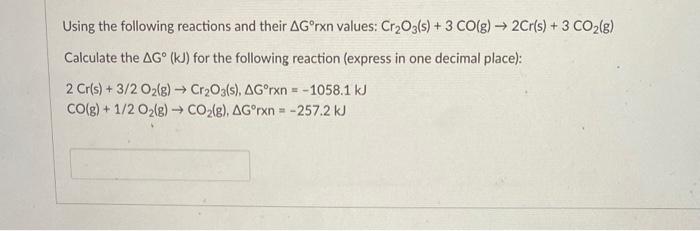 Solved Using the following reactions and their ΔG∘rxn | Chegg.com