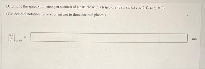 Solved Determine the speed (in meters per second) of a | Chegg.com