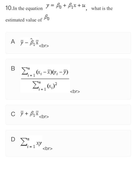 Solved y 10.In the equation Y = Bo + Byx+u, what is the | Chegg.com