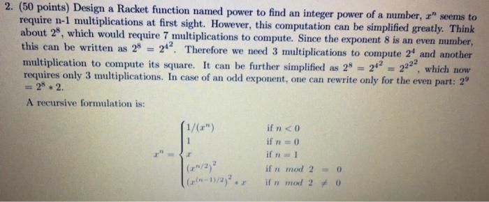 Solved 2. (50 points) Design a Racket function named power | Chegg.com