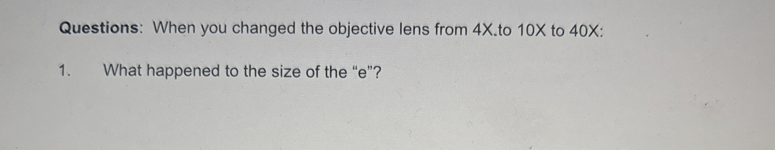 Solved Questions: When you changed the objective lens from | Chegg.com
