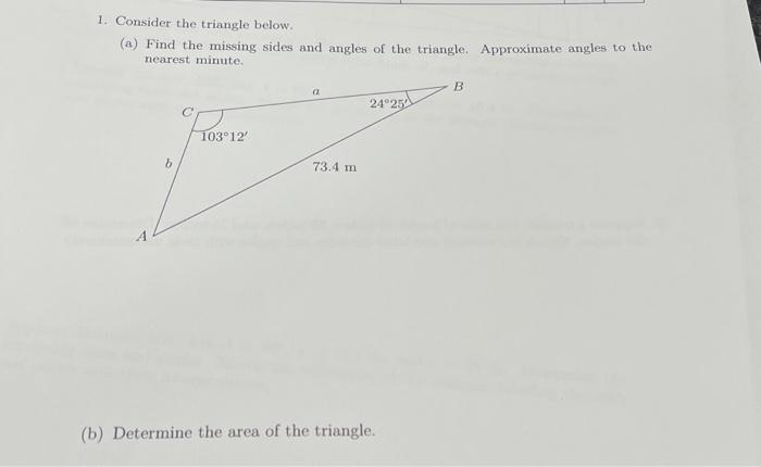 Solved 1. Consider the triangle below. (a) Find the missing | Chegg.com