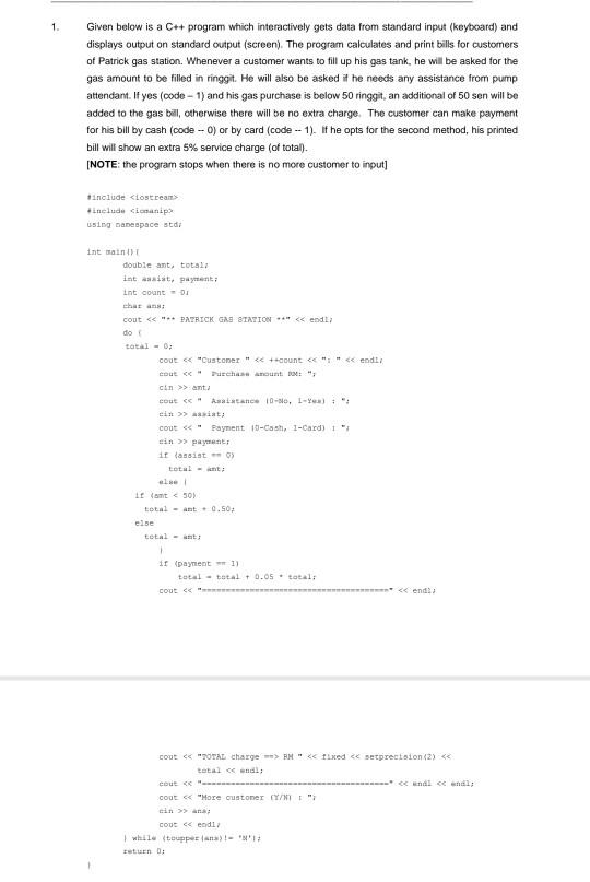 Solved 1. Given below is a C++ program which interactively | Chegg.com