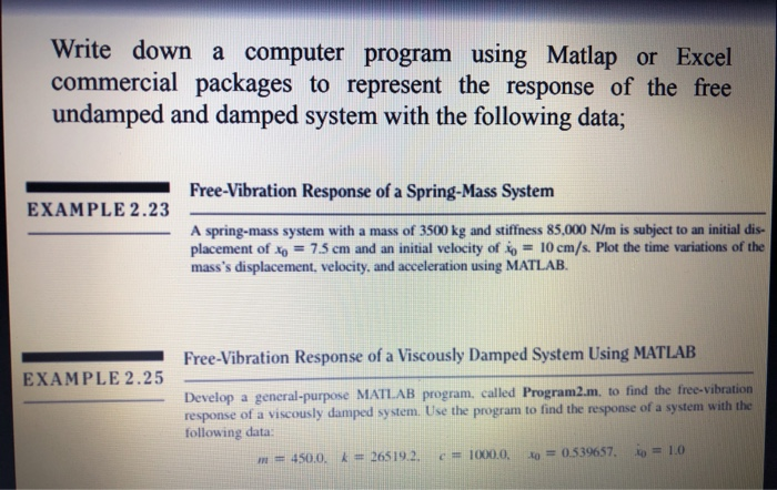Solved Write Down A Computer Program Using Matlap Or Excel