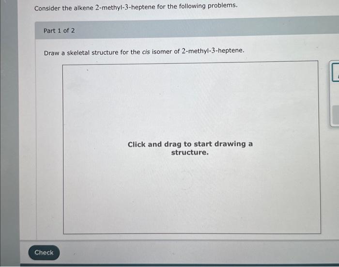 Solved Consider the alkene 2-methyl-3-heptene for the | Chegg.com