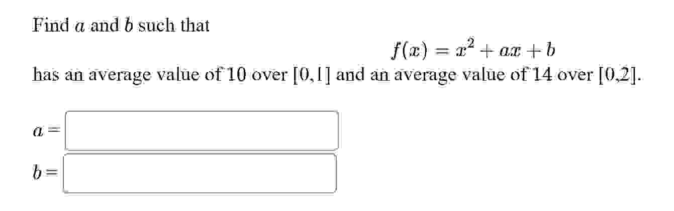 Solved Find a and b ﻿such thatf(x)=x2+ax+bhas an average | Chegg.com