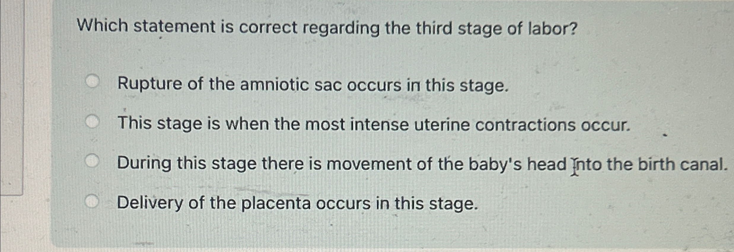 Solved Which statement is correct regarding the third stage | Chegg.com