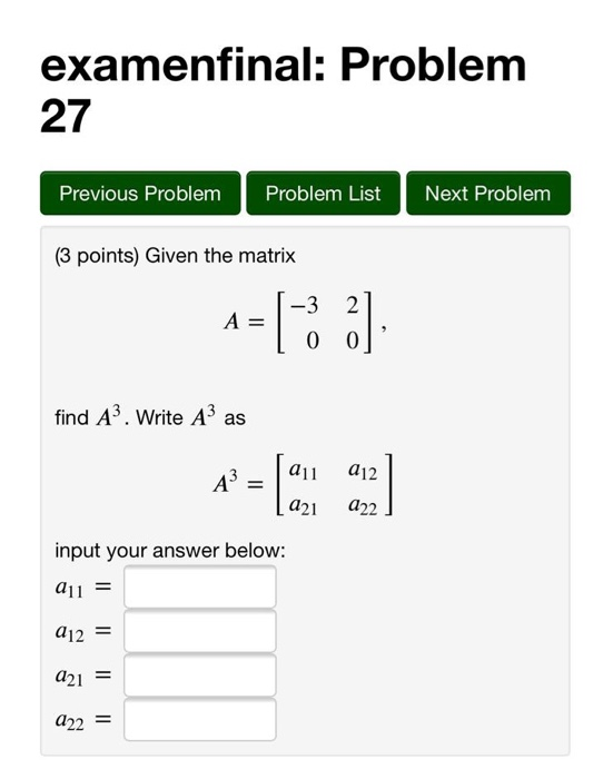 Solved examenfinal: Problem 27 Previous Problem Problem List | Chegg.com