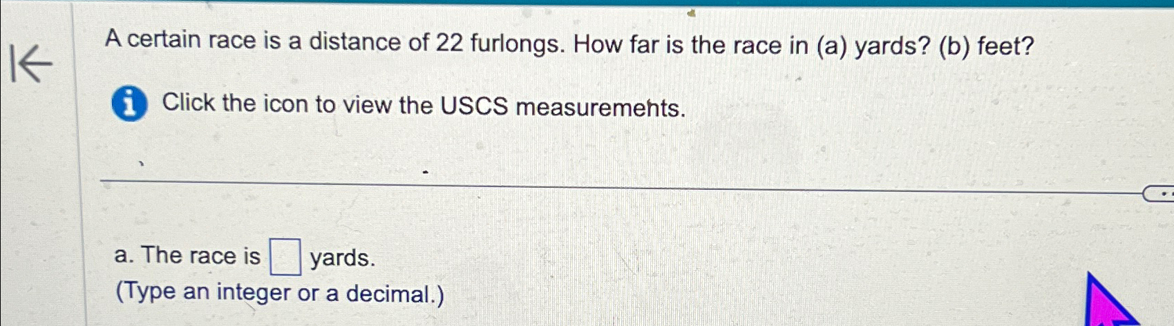 Solved A certain race is a distance of 22 ﻿furlongs. How far | Chegg.com