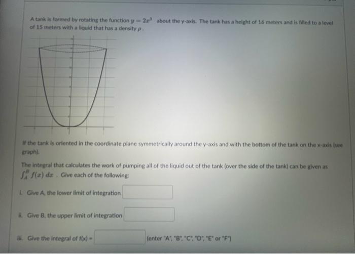 Solved A tank is formed by rotating the function y=2x3 about | Chegg.com