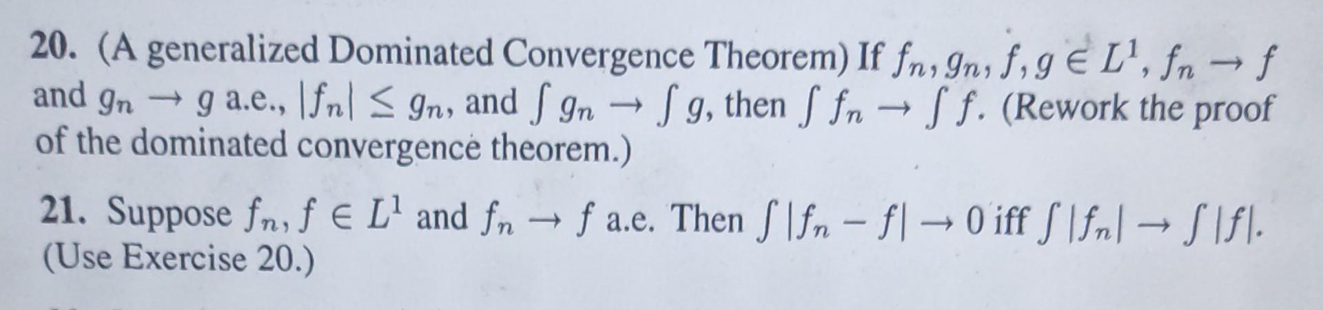 Solved 20. (A generalized Dominated Convergence Theorem) If | Chegg.com