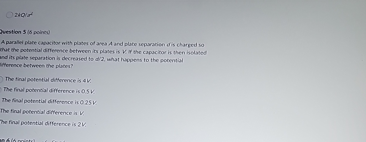 2kQa2Question 5 ( 6 ﻿points)A parallel plate | Chegg.com