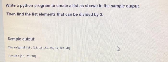Solved Write a python program to create a list as shown in | Chegg.com