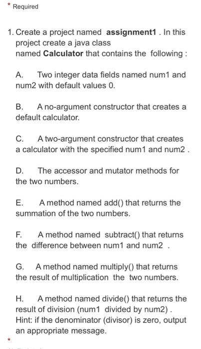 Solved Required 1. Create a project named assignment1 . In | Chegg.com