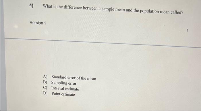 Solved 4) What is the difference between a sample mean and | Chegg.com