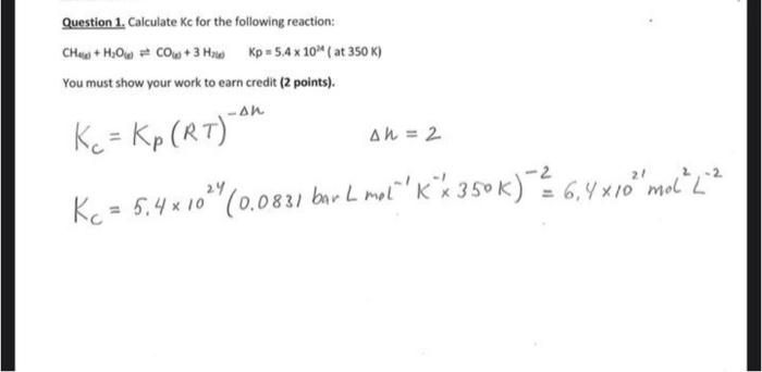 Solved Question 1. Calculate Kc for the following reaction: | Chegg.com