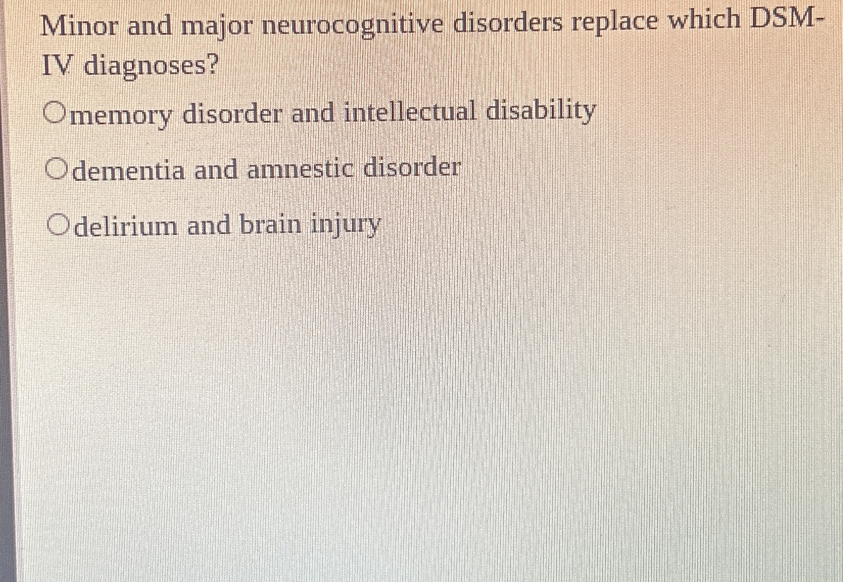 Solved Minor and major neurocognitive disorders replace | Chegg.com