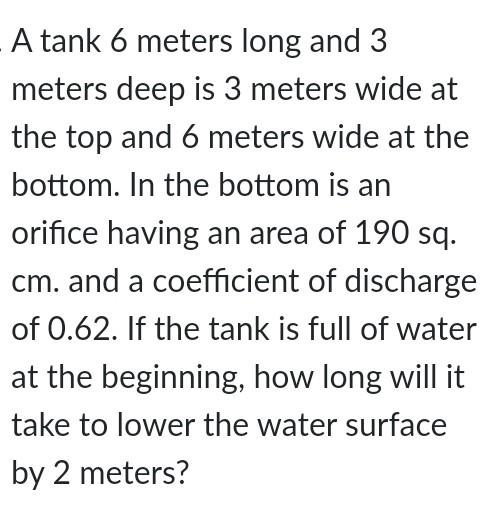 Solved A tank 6 meters long and 3 meters deep is 3 meters | Chegg.com