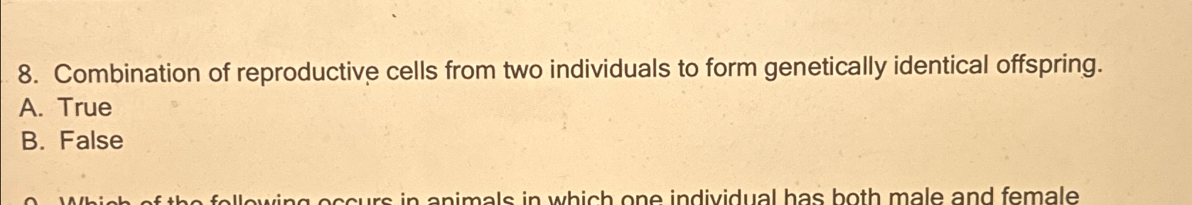 Solved Combination of reproductive cells from two | Chegg.com