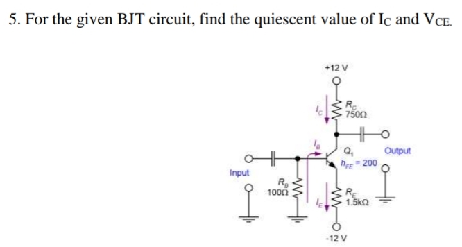 Solved For the given BJT circuit, find the quiescent value | Chegg.com