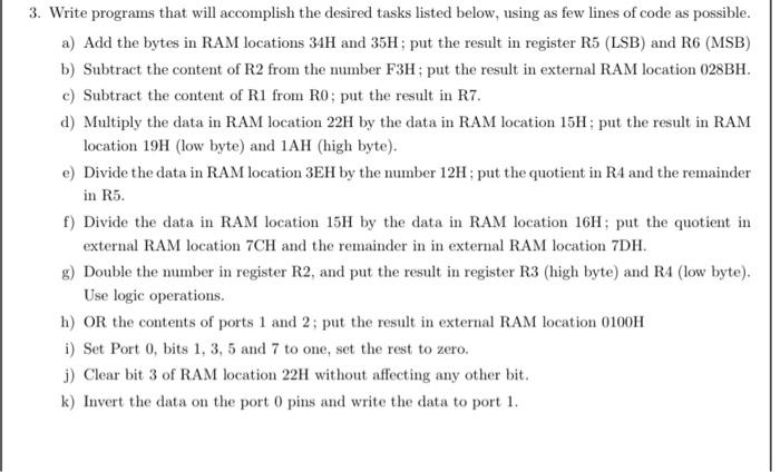 Solved 3. Write programs that will accomplish the desired | Chegg.com