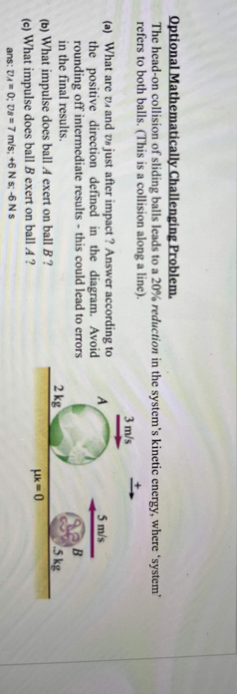 Solved Optional Mathematically Challenging Problem.The | Chegg.com