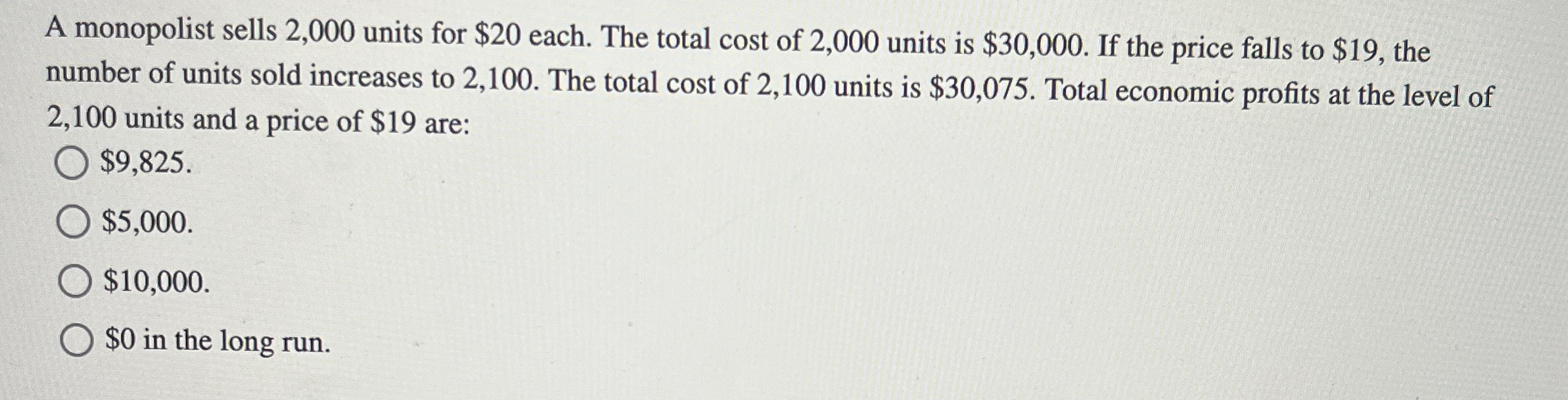 Solved A monopolist sells 2,000 ﻿units for $20 ﻿each. The | Chegg.com