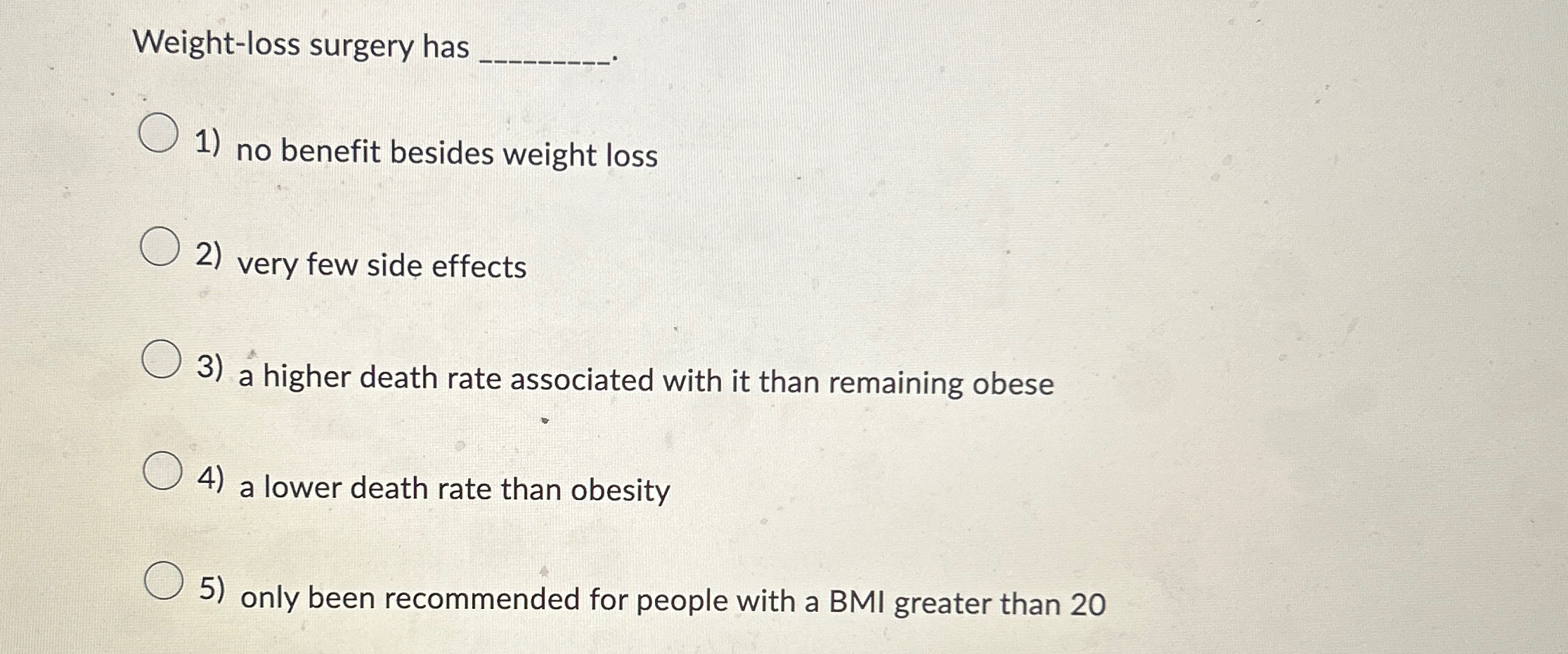 Solved Weight-loss surgery hasno benefit besides weight | Chegg.com