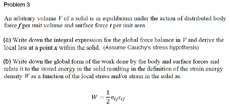 Solved Problem 3An arbitrary volume V ﻿of a solid is in | Chegg.com