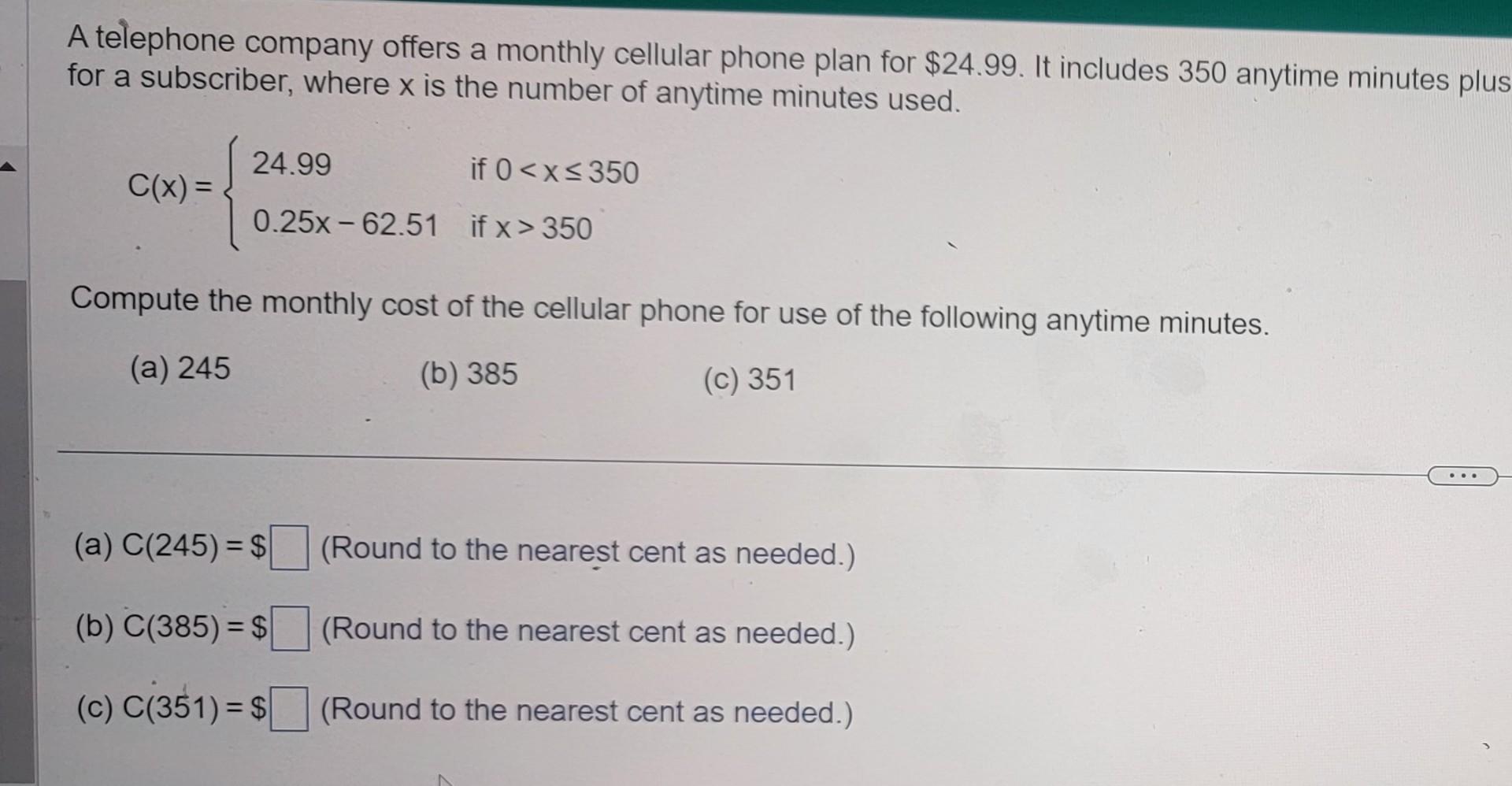 Solved A telephone company offers a monthly cellular phone | Chegg.com