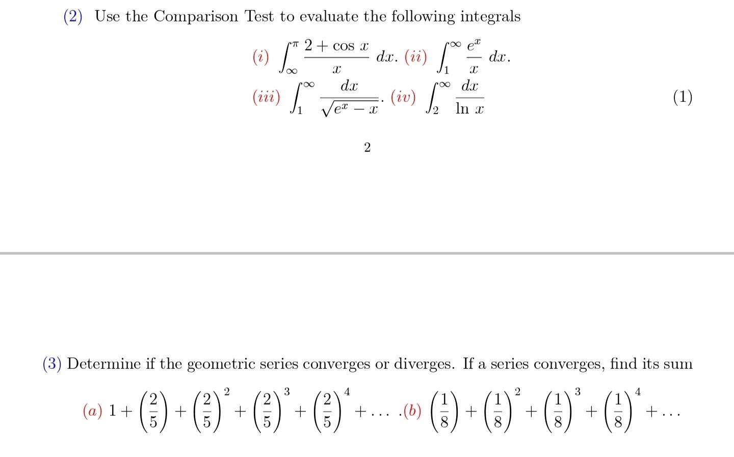 Solved (2) Use the Comparison Test to evaluate the following | Chegg.com