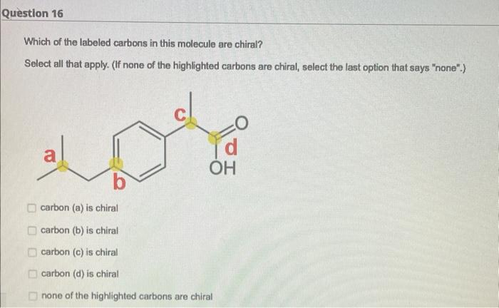 Solved Which of the labeled carbons in this molecule are | Chegg.com