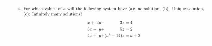 Solved 4. For which values of a will the following system | Chegg.com