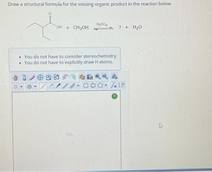 Solved Draw a structural formula for the missing organic | Chegg.com