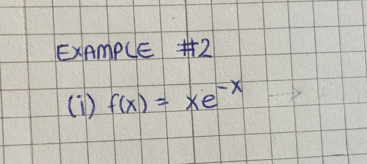 Solved Example 2 I F X Xe X ﻿first Derivative Of This